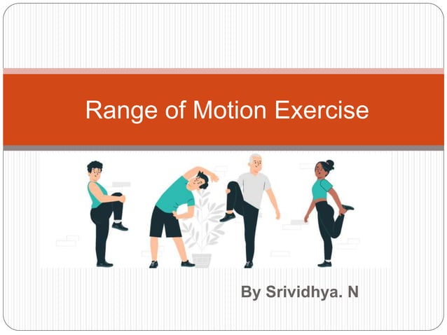 Range of motion exercises | PPTX
