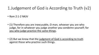 Romans 2:1-16 The Judgement of God | PPT