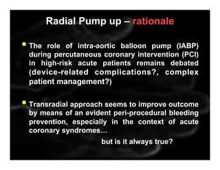 Romagnoli E - AIMRADIAL 2013 - Radial and IABP | PPT