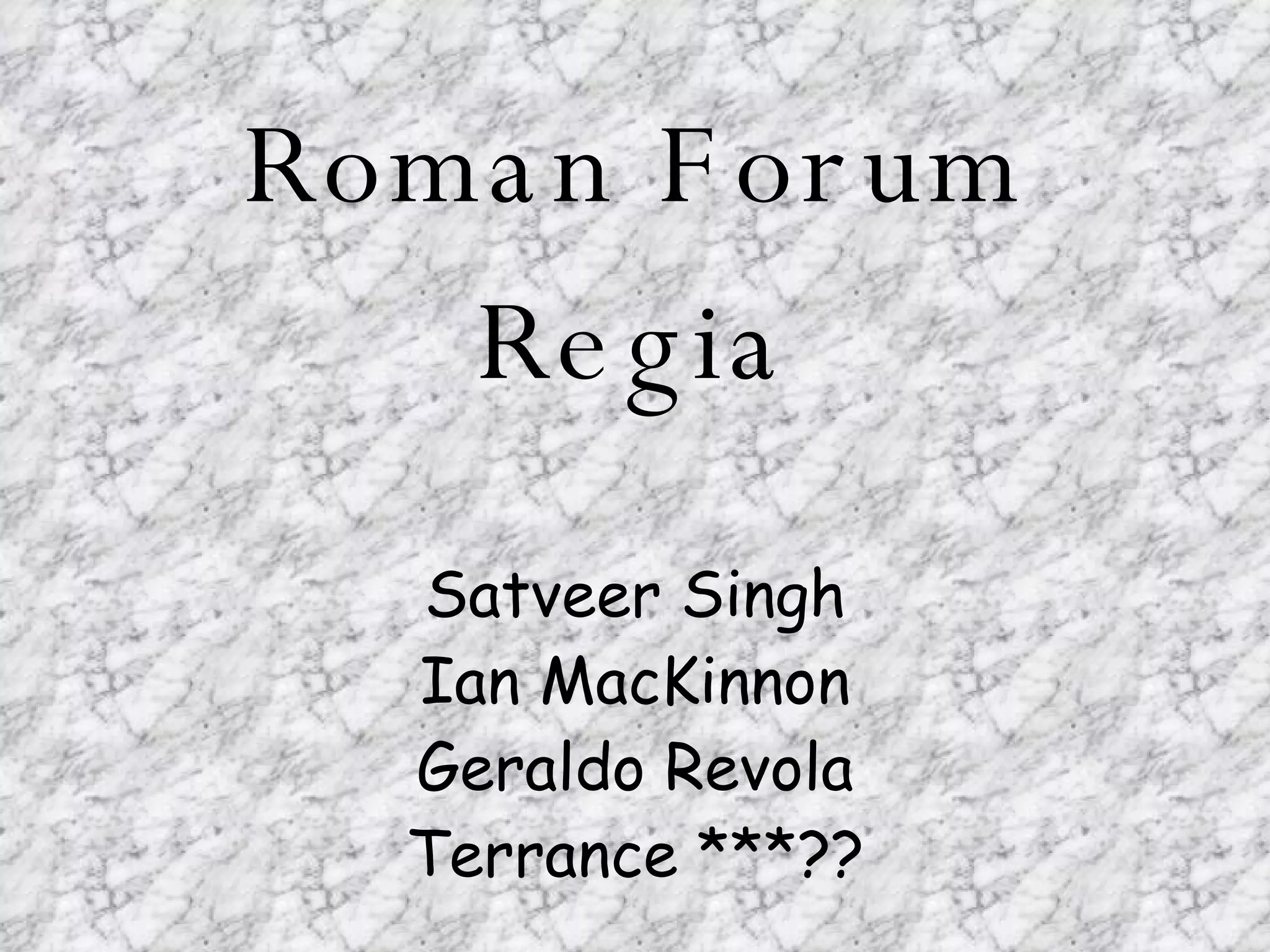 Roman Regia | PPT