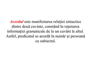 Romana pt romani: acordul subiect predicat | PPTX
