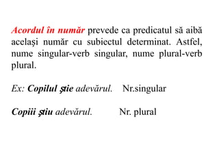Romana pt romani: acordul subiect predicat | PPTX