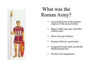 Roman Army, 5 Ws | PPT