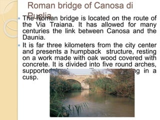 Roman bridges in apulia | PPTX