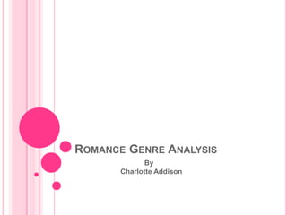 Romance Genre Analysis | PPT