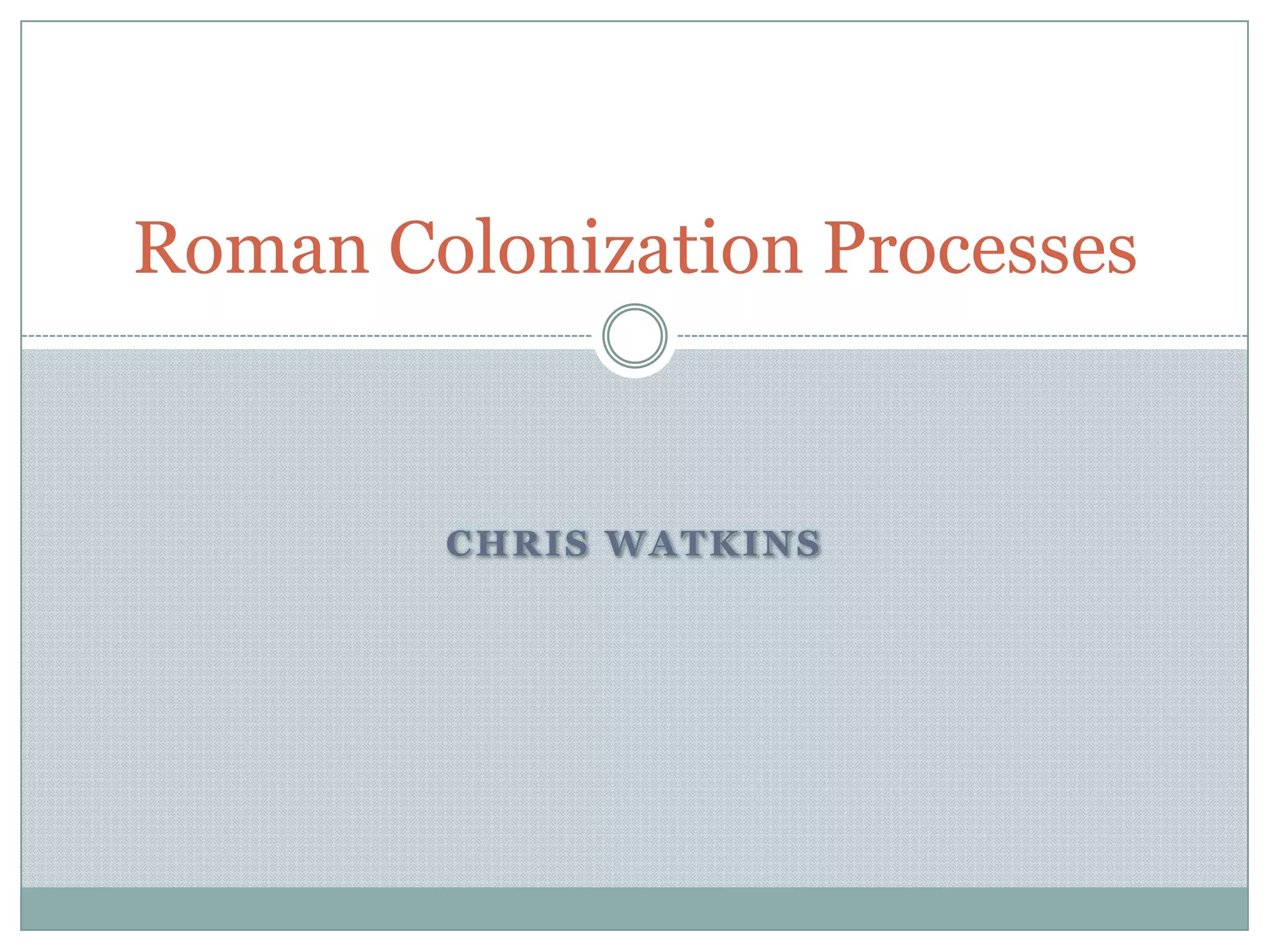 Sanisera field school, session no. 8: Roman colonization processes, by ...