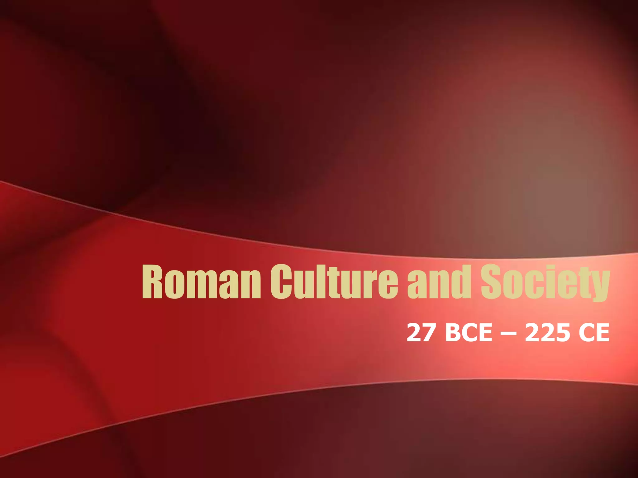 Roman culture and society | PPTX