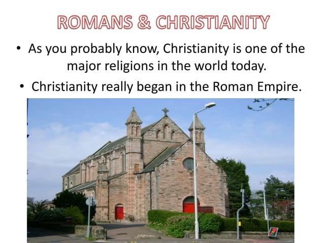 Roman empire lesson 4 the legacy of rome | PPTX | Christianity ...