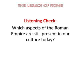 Roman empire lesson 4 the legacy of rome | PPTX