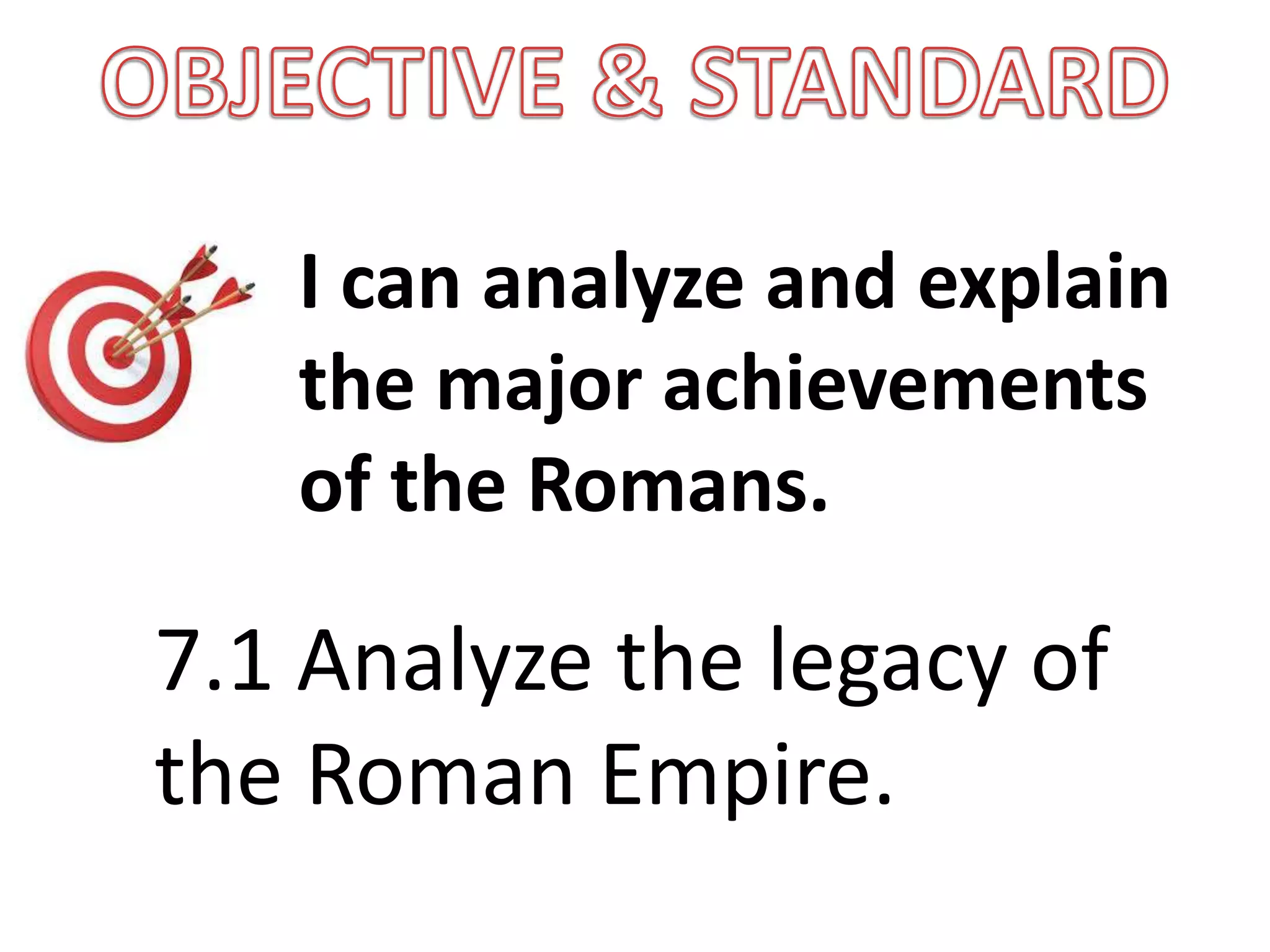 Roman empire lesson 6 roman achievements | PPTX