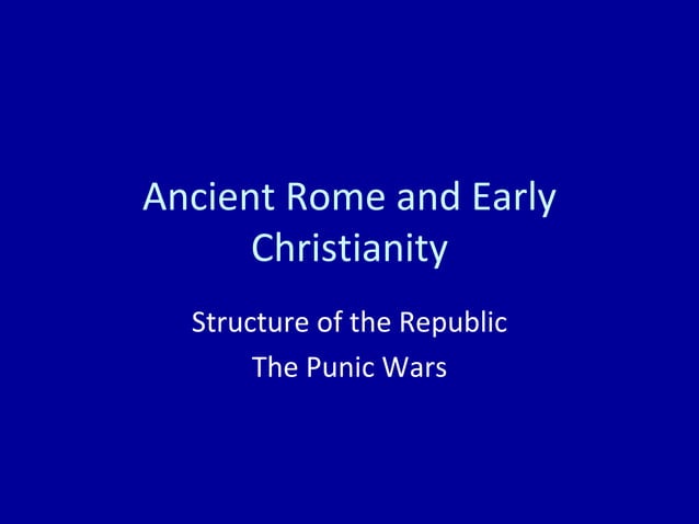 Roman Gov Structure Punic Wars | PPT | Free Download