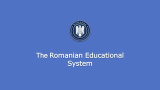 Romanian educational system | PPTX