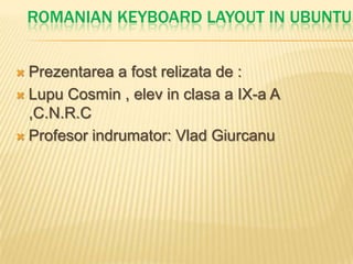 Romanian keyboard layout in ubuntu | PPTX