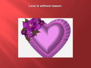 Romanian proverbs on love | PPTX