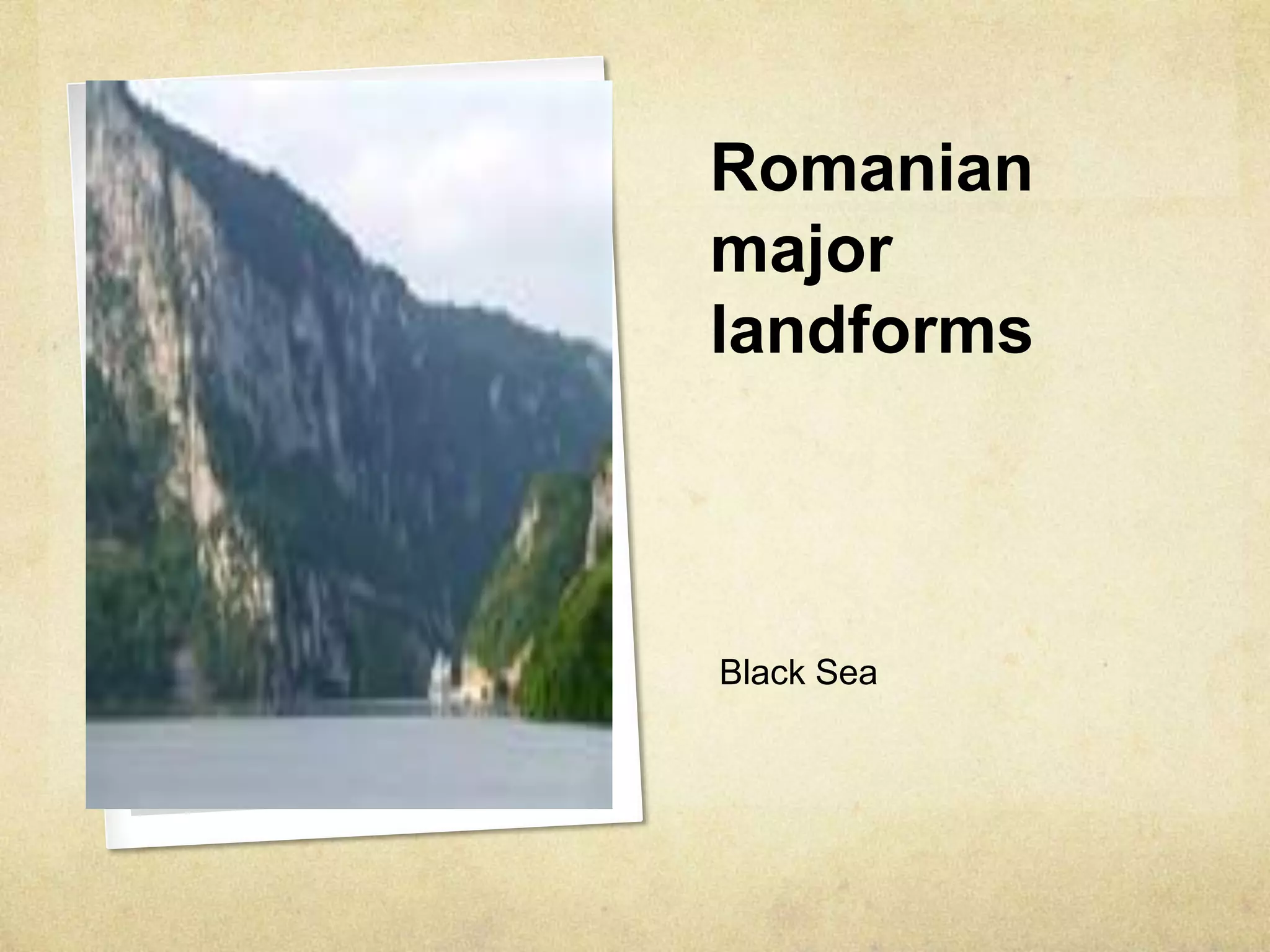 Physical characteristics of Romania | PPTX