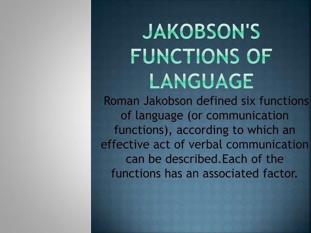 Roman jakobson linguistic | PPTX | Technology & Computing