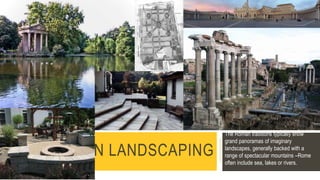 Greeek & Roman landscaping | PPTX