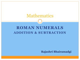 Roman numerals Addition and subtraction | PDF