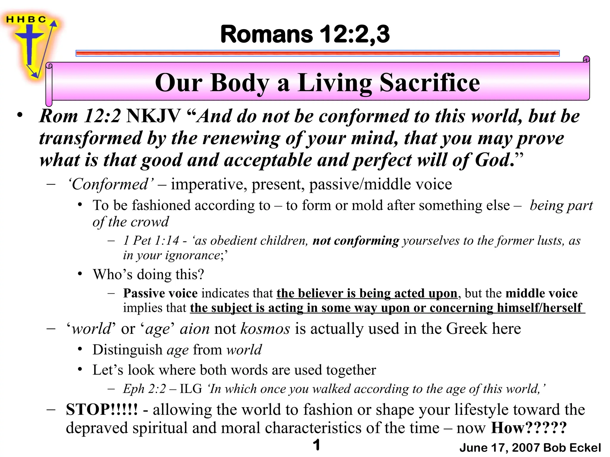 Romans-12--2-3.ppt First, a sacrifice, by definition, must cost ...