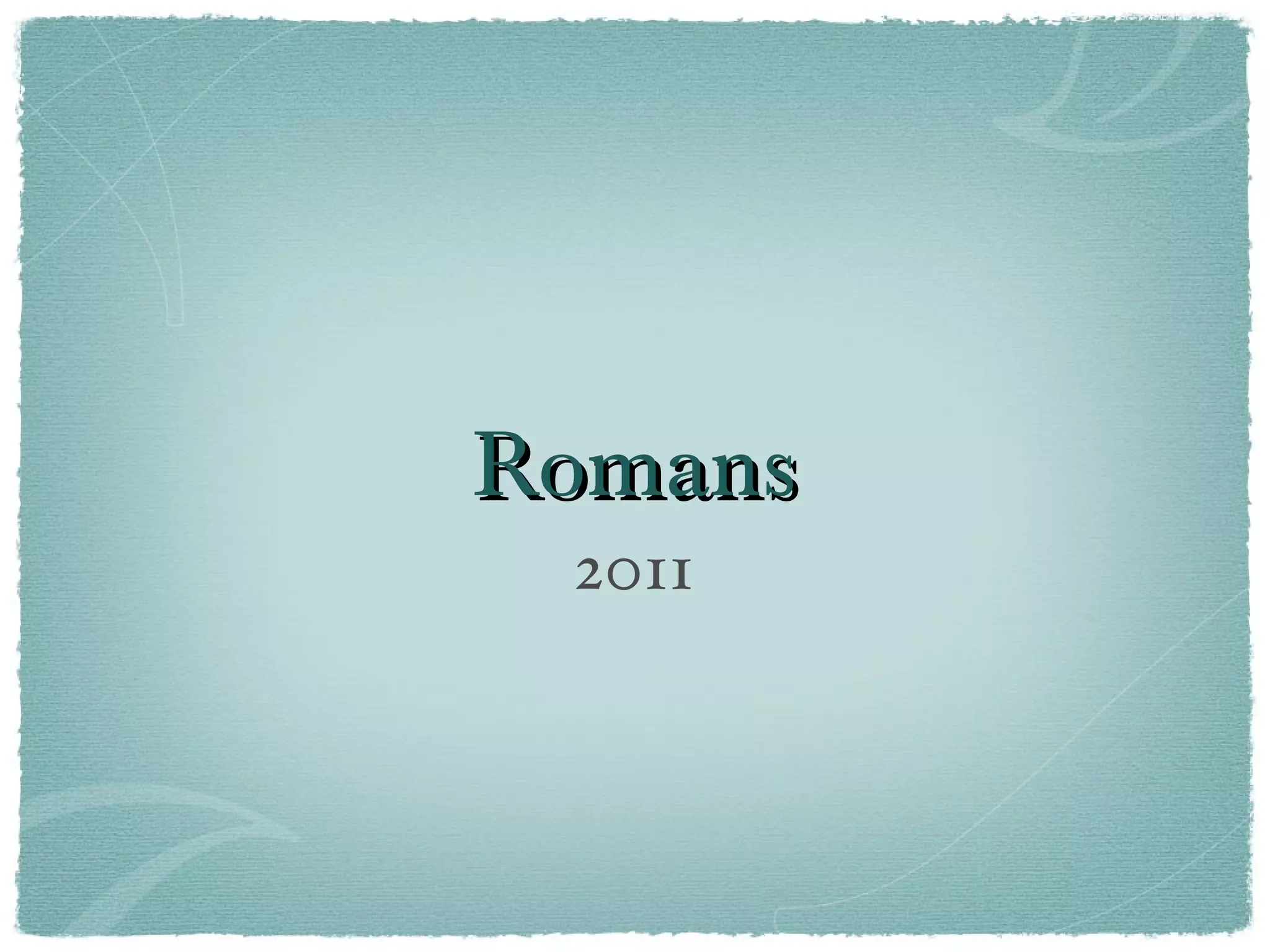 Romans | PPT