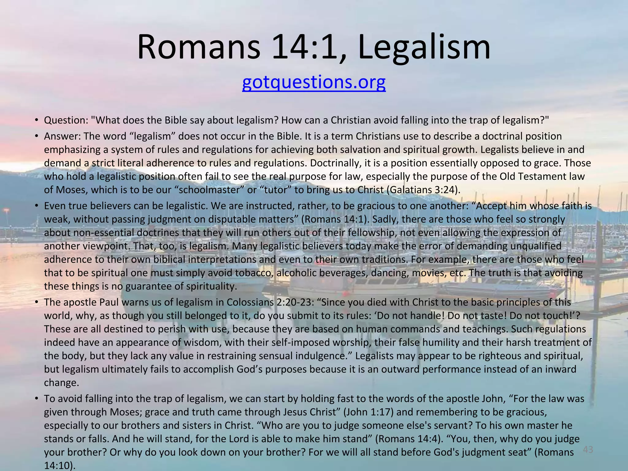 Romans 14, Non-Essentials, Legalism, Judging Others, weak in faith ...