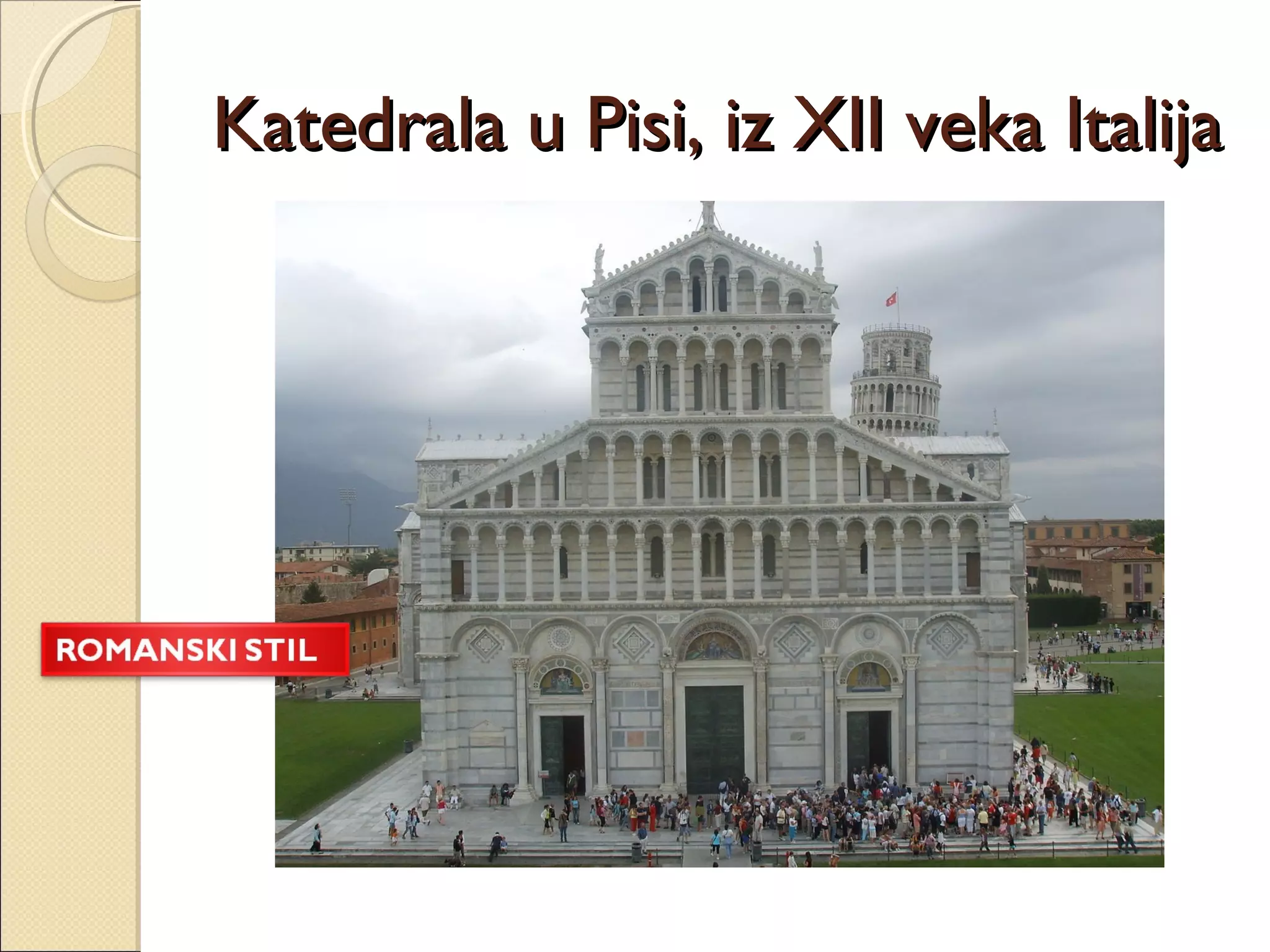 Romanski i gotski stil gradnje | PPT