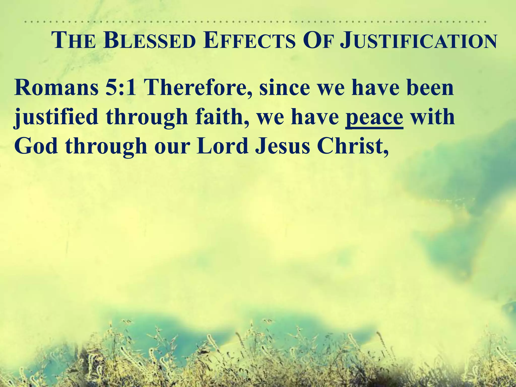 Romans 5 - The Blessings and Basis of Justification | PPTX