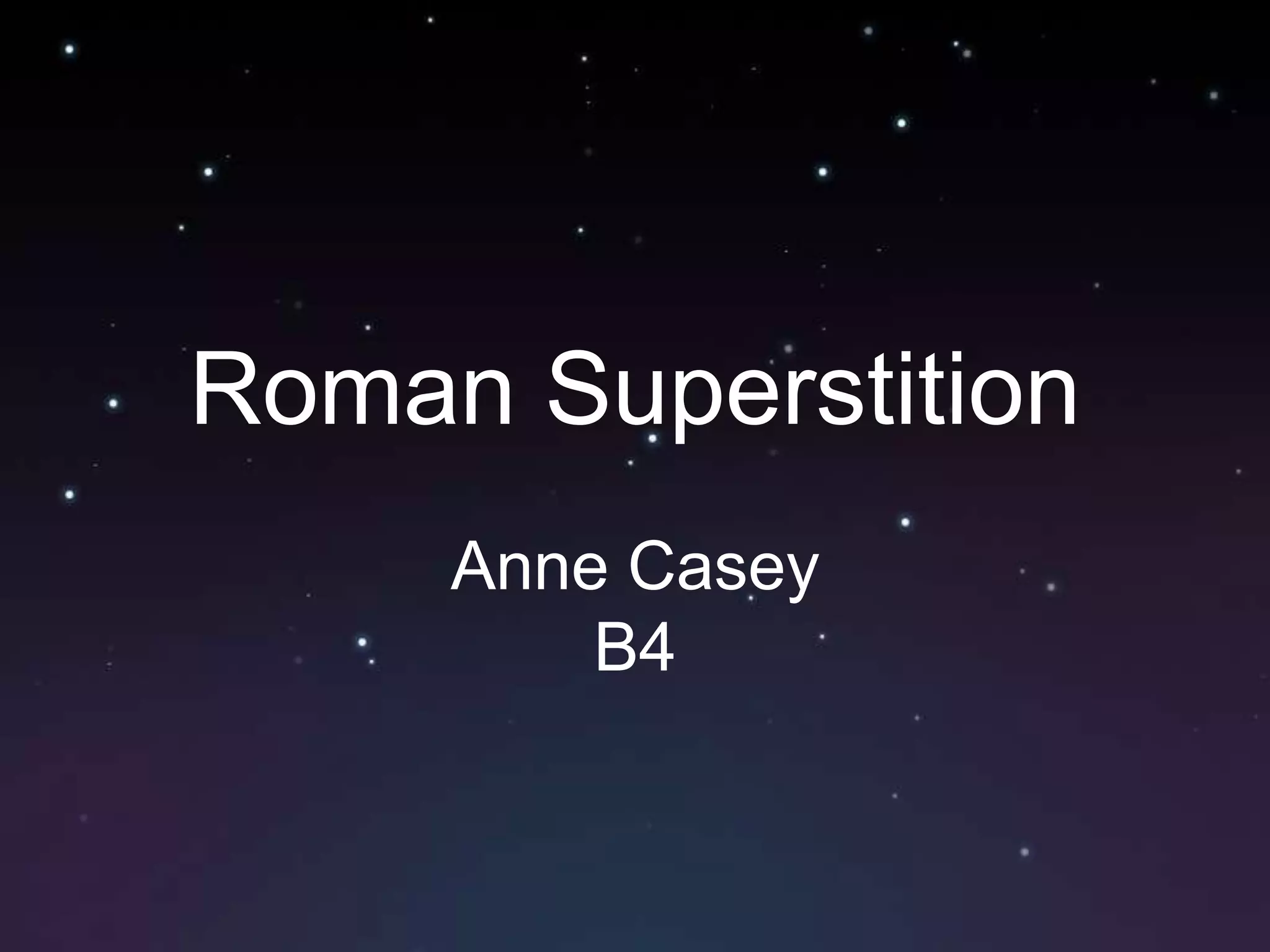 Roman superstition | PPTX