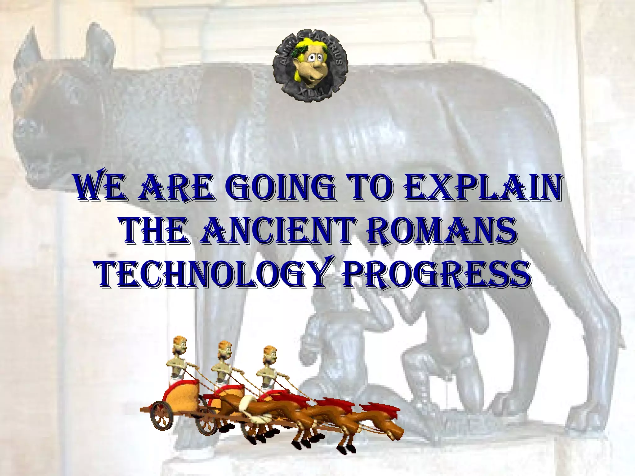 Roman Technology | PPT
