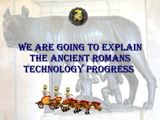 Roman Technology | PPT