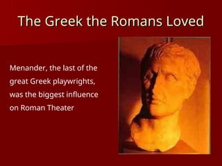 Roman Theatre: Comedy and Cruelty PP.ppt