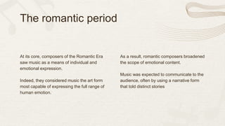 The Romantic-era-of-music in the late centuries | PPT
