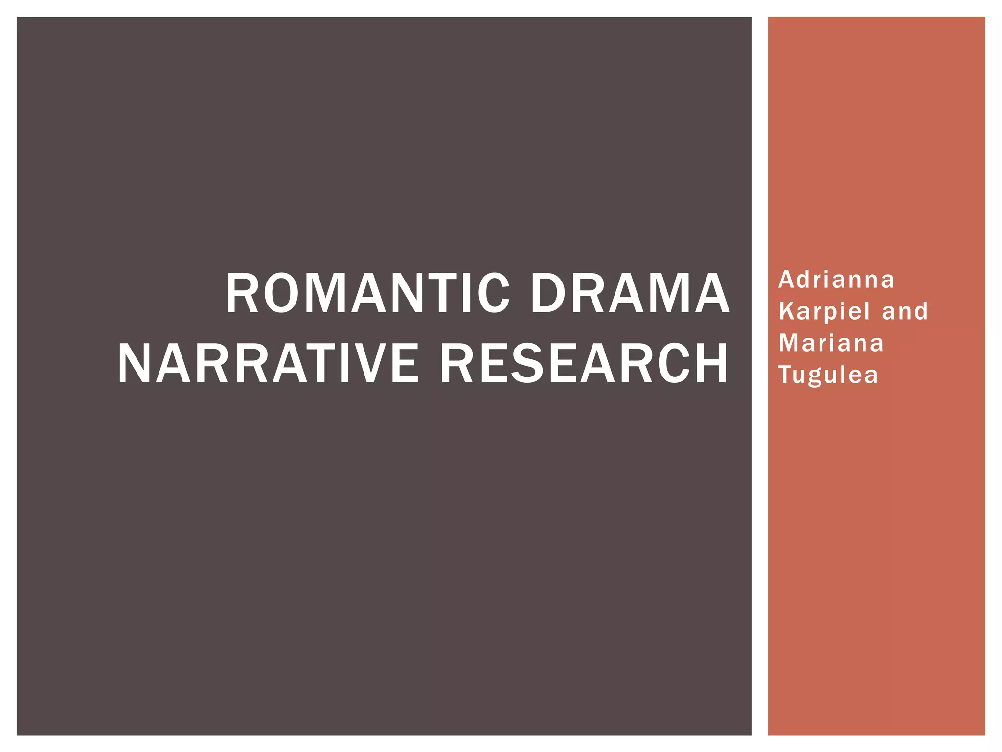 Romantic drama - narrative textual analysis | PPTX