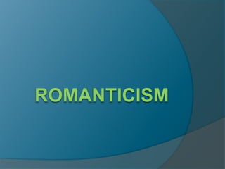 Romanticism | PPT