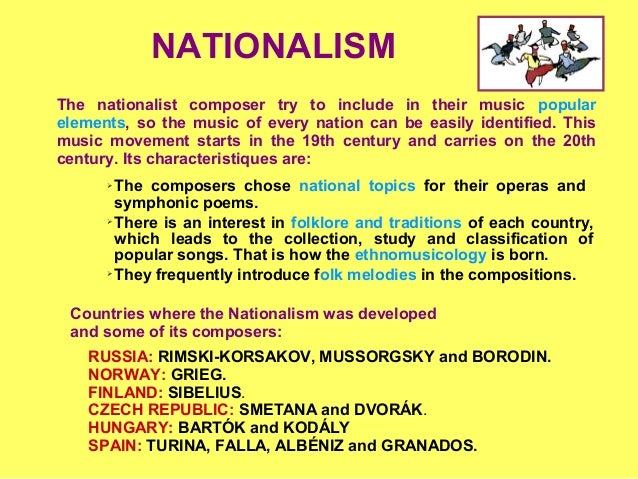 The musical Romanticism and Nationalism