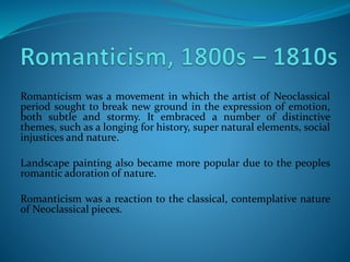 Romanticism, 1800s – 1810s | PPTX