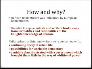 Romanticism and transcendentalism ) | PPT