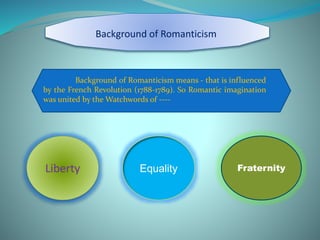 Romanticism and William Wordsworth by Romance Group | PPT