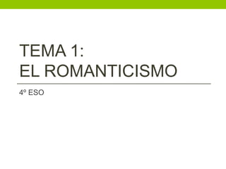 Romanticismo_4eso.ppt (Información Completa) | PPT