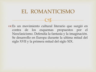 Romanticismo presentacion | PPTX
