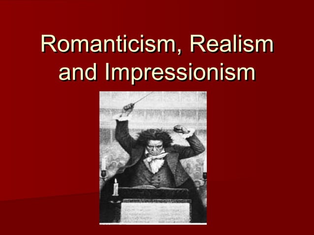 Romanticism, realism and impressionism | PPT | Painting | Arts and Crafts