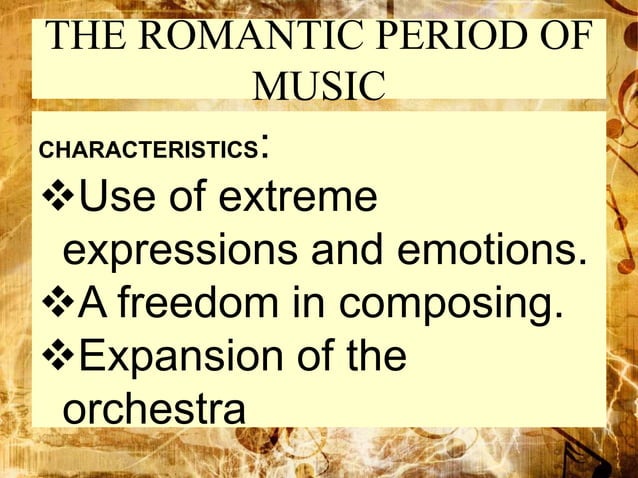 ROMANTIC PERIOD MUSIC | PPTX | Classical Music | Music