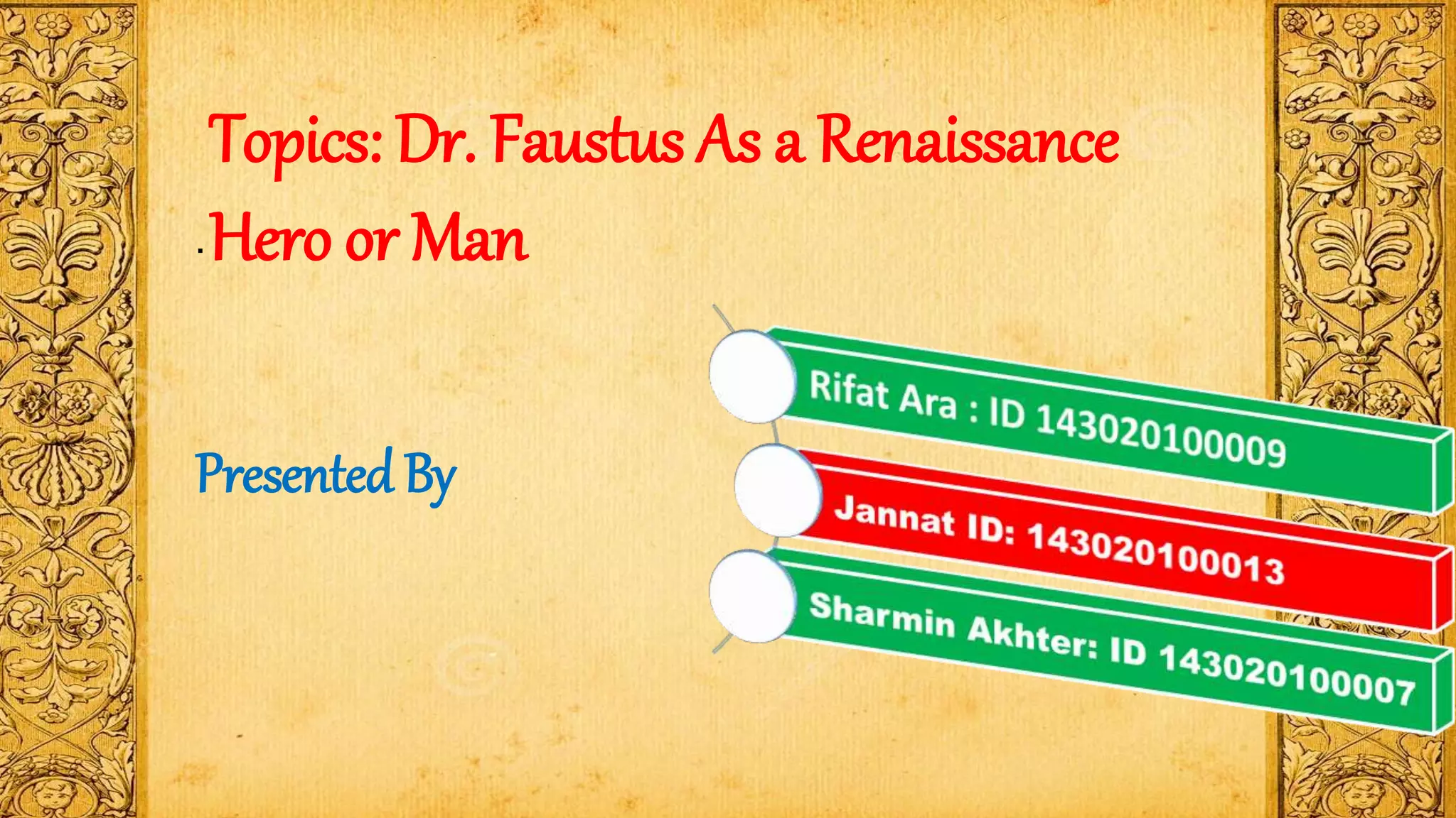 Dr. Faustus as a Renaissance Hero | PPTX