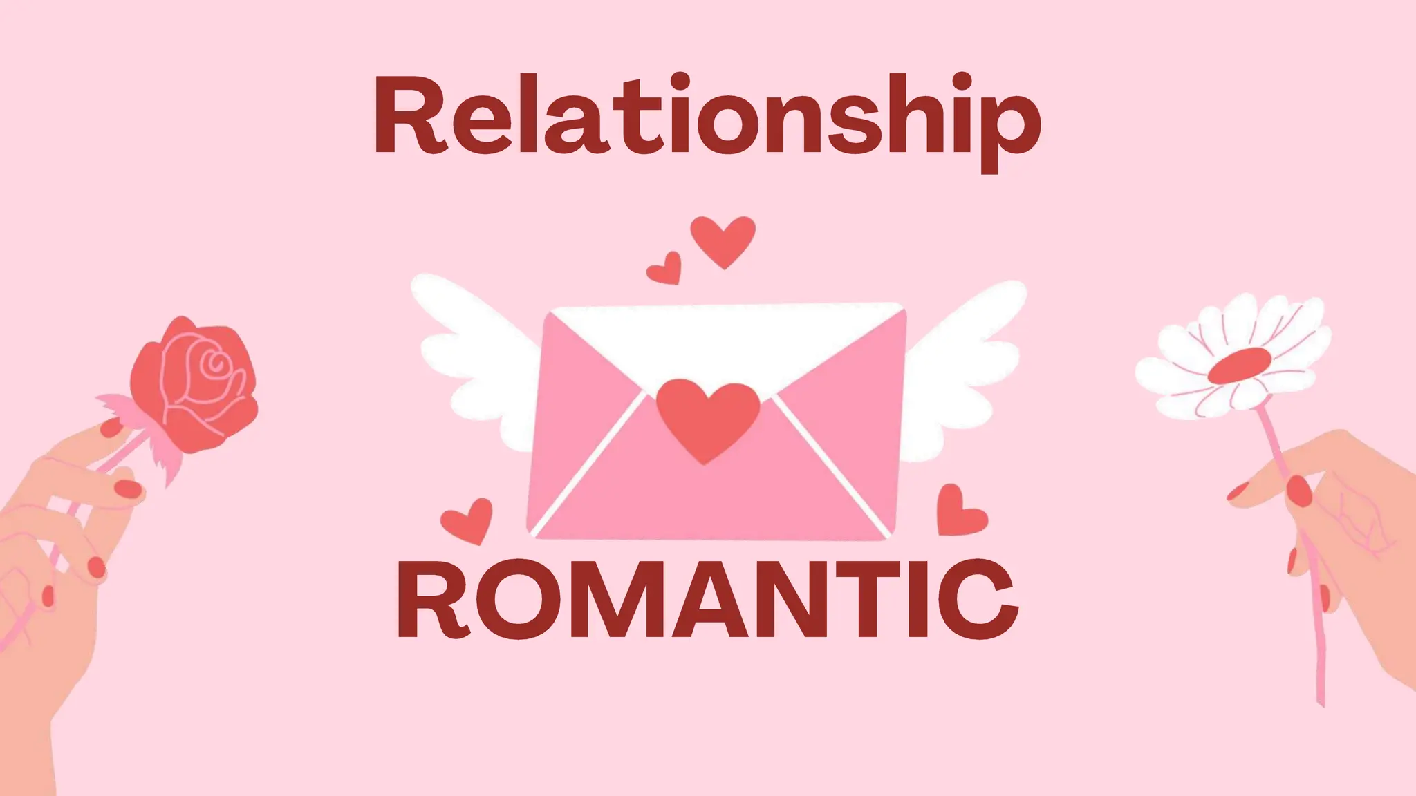 ROMANTIC RELAtionship-marriage-boyfriend-girlfriend.pptx