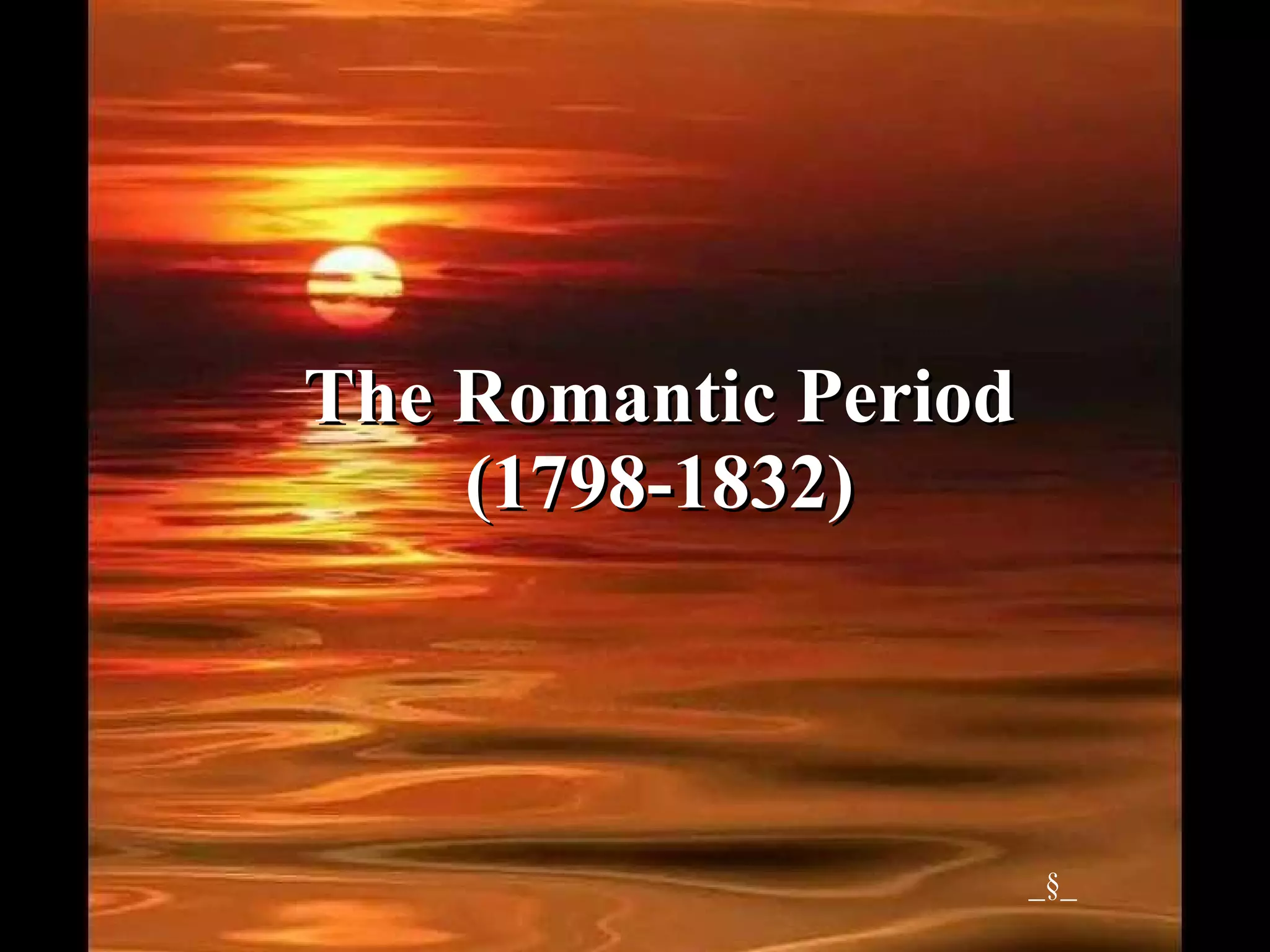 Romantics the romantic period | PPT