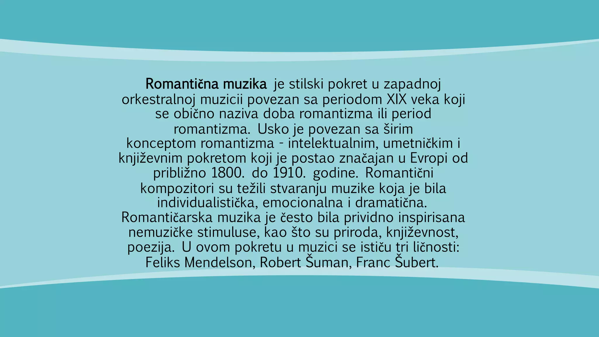 Romantizam u muzici (Robert Šuman, Franc Šubert, Feliks Mendelson) | PPTX