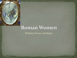 Source Analysis - Roman Women plus some comparisons | PPTX | Marriage ...