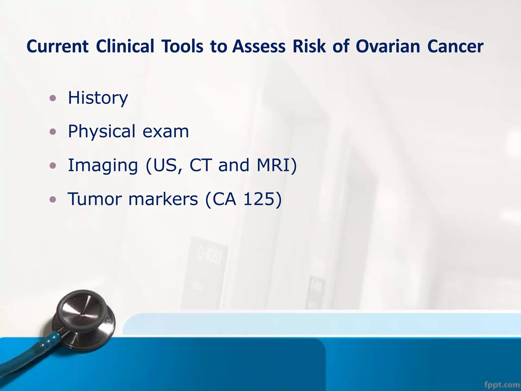 ROMA (Risk of Ovarian Malignancy Algorithm) | PPTX
