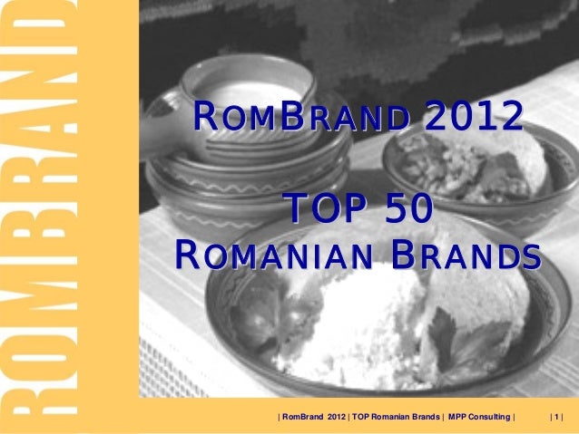 RomBrand 2012 - TOP 50 Romanian Brands