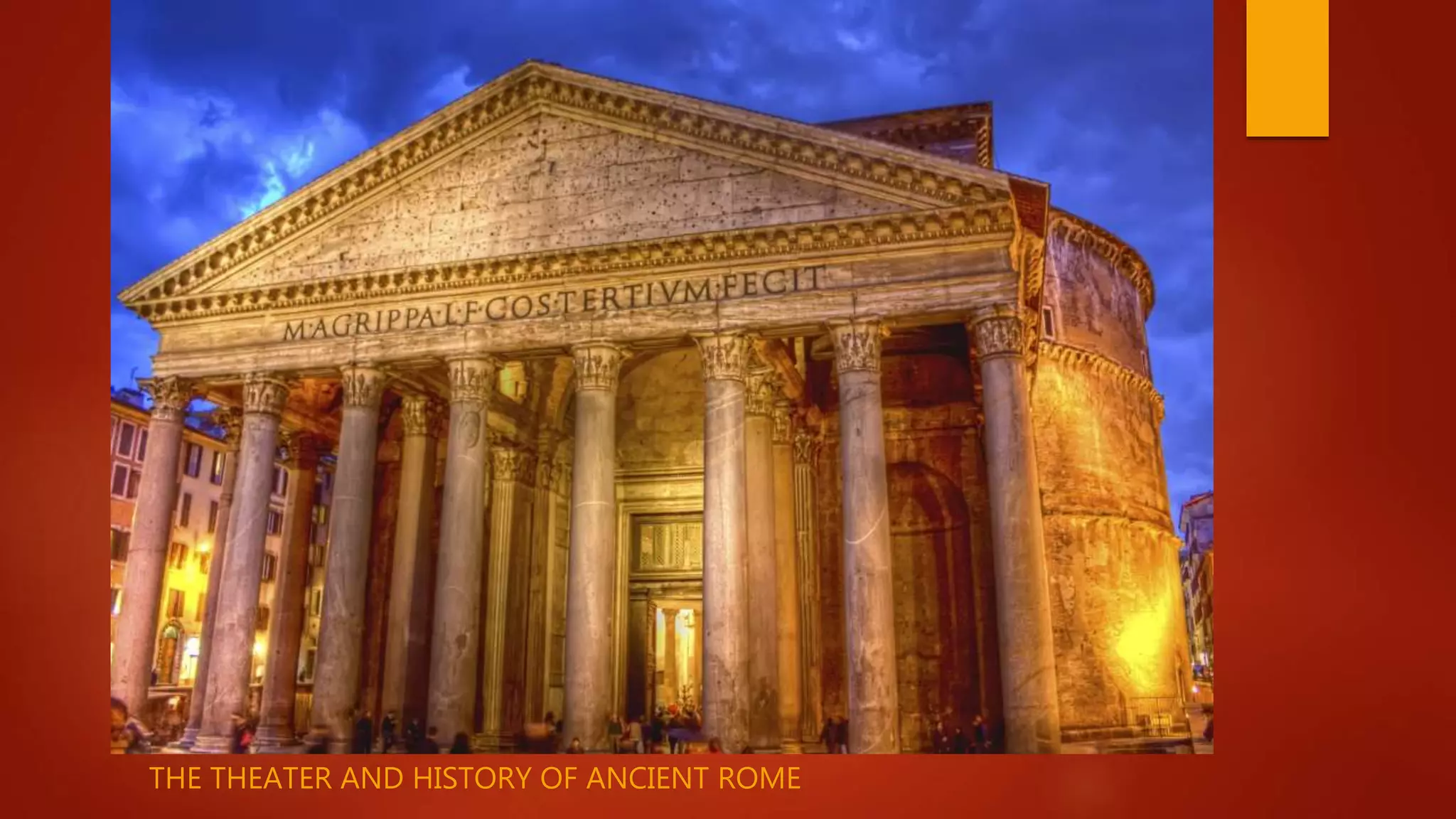 The Theater and History of Ancient Rome | PPTX
